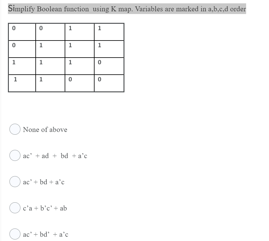 Solved Simplify Boolean Function Using K Map Variables Are 9362