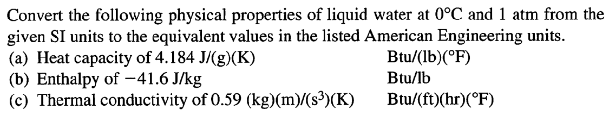 Solved Convert the following physical properties of liquid | Chegg.com