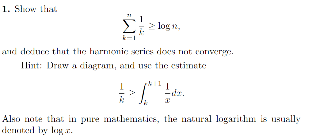Solved Show that\\n\\\\sum_(k=1)^n (1)/(k)>=logn,\\nand | Chegg.com