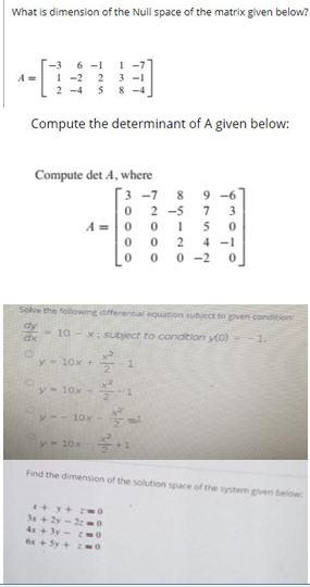 Solved What is dimension of the Null space of the matrix | Chegg.com