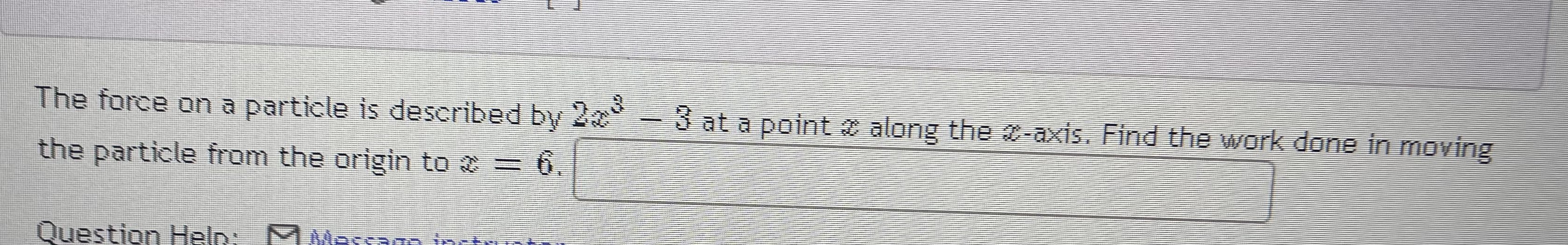 Solved Find the work done when a constant force F=12 ibs | Chegg.com