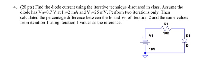 Solved Find the diode current using the iterative technique | Chegg.com