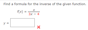 Solved Find a formula for the inverse of the given function. | Chegg.com