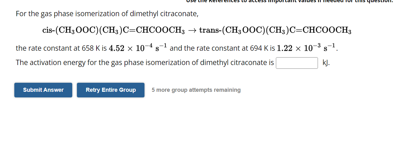 Solved For the gas phase isomerization of dimethyl | Chegg.com