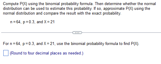 Solved Compute P(X) using the binomial probability formula. | Chegg.com