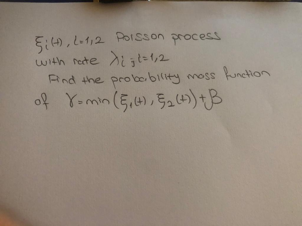 Solved ξi (t),i=1,2 Poisson process with rate λi ,i=1,2 Find | Chegg.com