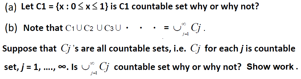 Solved (a) Let C1 = {x:05x51} is C1 countable set why or why | Chegg.com
