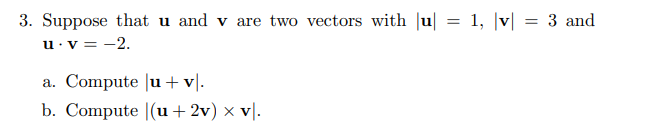 Solved 3. Suppose that u and v are two vectors with | Chegg.com