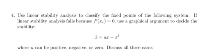 Solved 4. Use linear stability analysis to classify the | Chegg.com