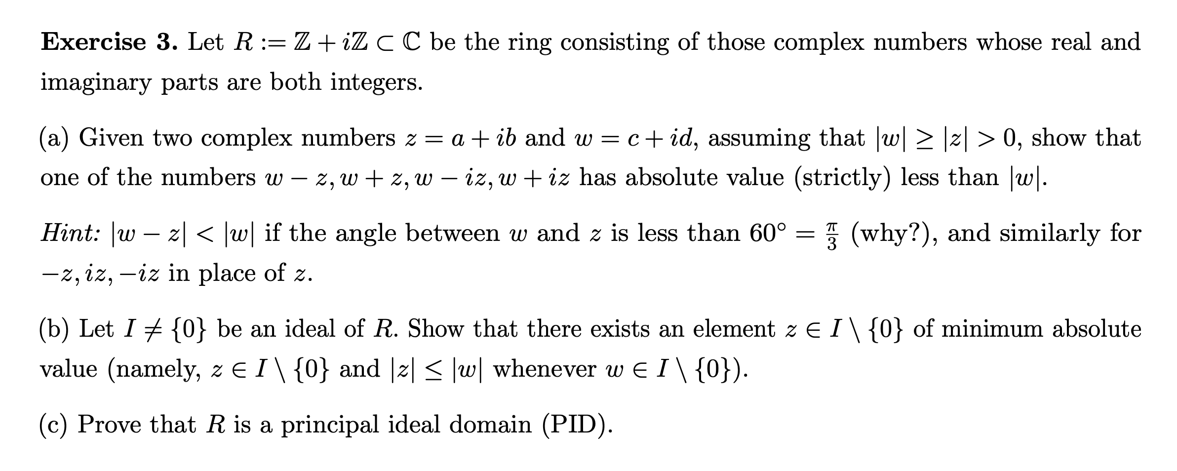 Solved Exercise 3. Let R := Z+iZ C C be the ring consisting | Chegg.com