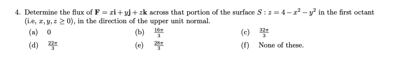 1. Determine the flux of F=xi+yj+zk across that | Chegg.com