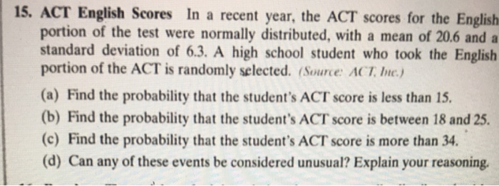 Solved 15. ACT English Scores In a recent year, the ACT | Chegg.com
