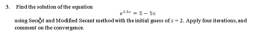 Solved 3. Find the solution of the equation 0.5% = 5 - 5x | Chegg.com