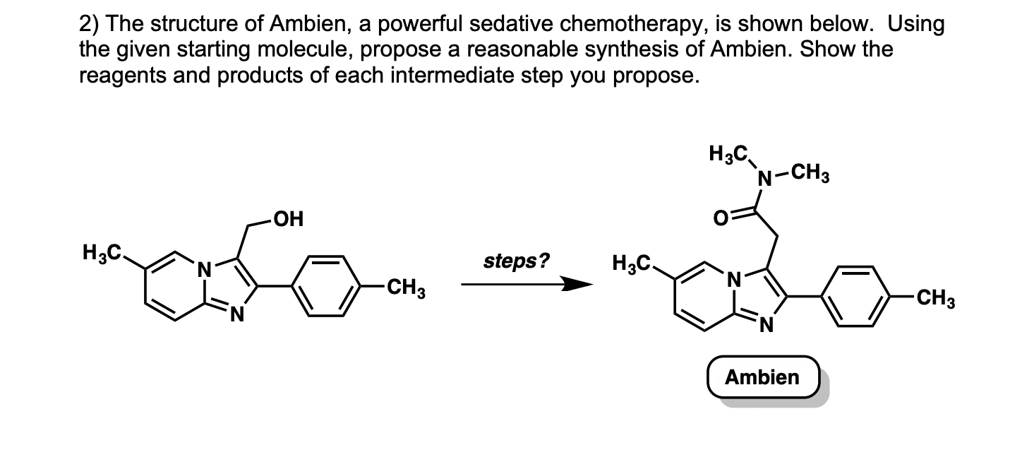 Solved 2) The structure of Ambien, a powerful sedative | Chegg.com