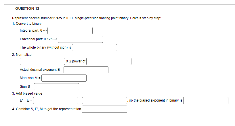 Solved Represent Decimal Number 6125 In Ieee 