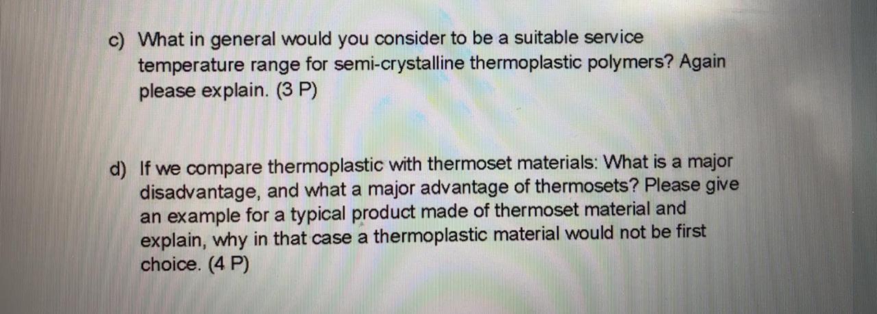 Solved Increasing ease of flow Increasing temperature c) | Chegg.com