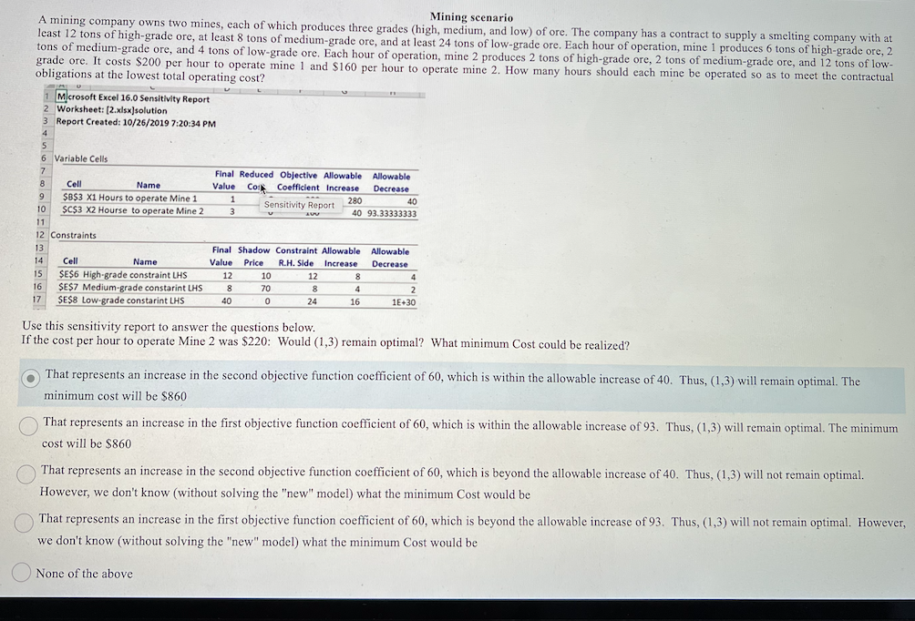 Solved Mining scenario A mining company owns two mines, each | Chegg.com
