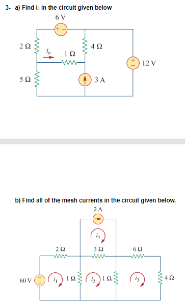 Solved 3- a) Find i0 in the circuit given below b) Find all | Chegg.com
