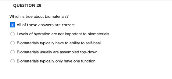 Solved QUESTION 29 Which is true about biomaterials? All of | Chegg.com Solved QUESTION 29 Which is true about biomaterials? All of | Chegg.com