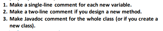 Solved 1. Make a single-line comment for each new variable. | Chegg.com