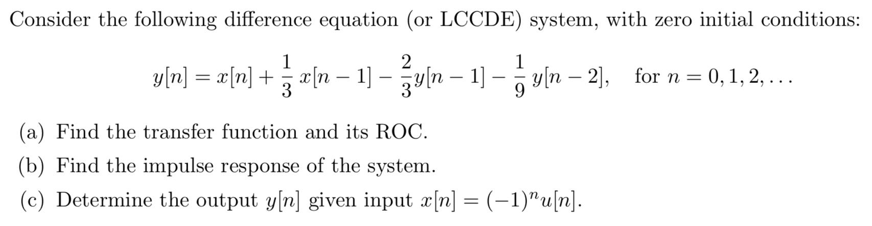 Solved Consider the following difference equation (or LCCDE) | Chegg.com