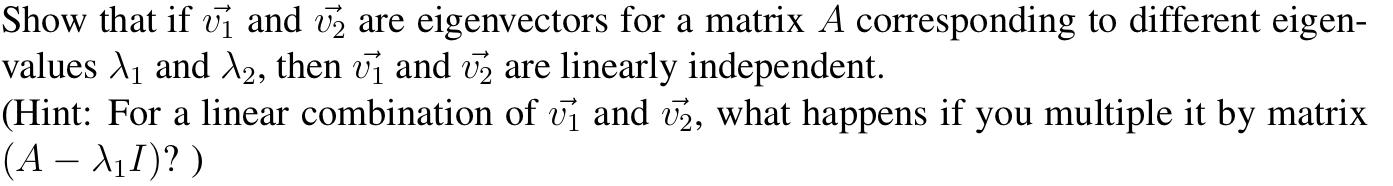 Solved Show that if v1 and v2 are eigenvectors for a matrix | Chegg.com