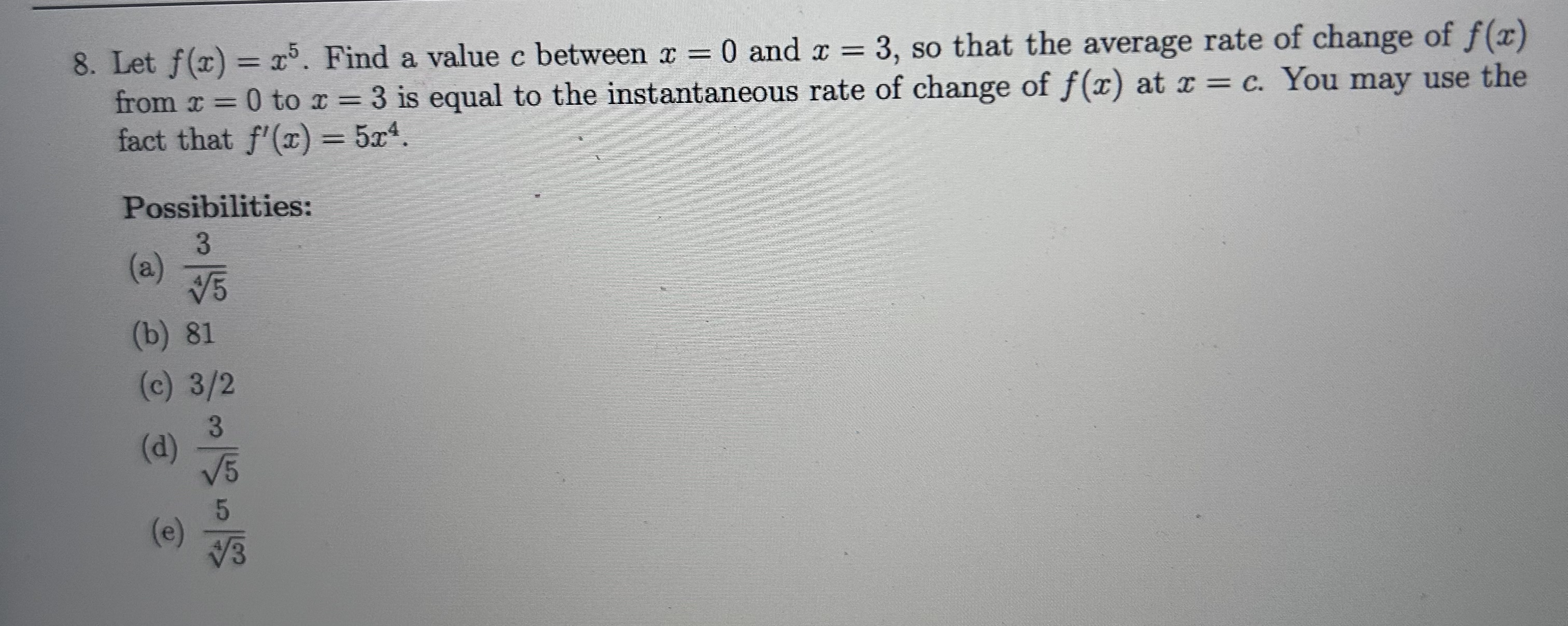 Let f(x)=x^(5). Find a value c between x=0 and x=3, | Chegg.com