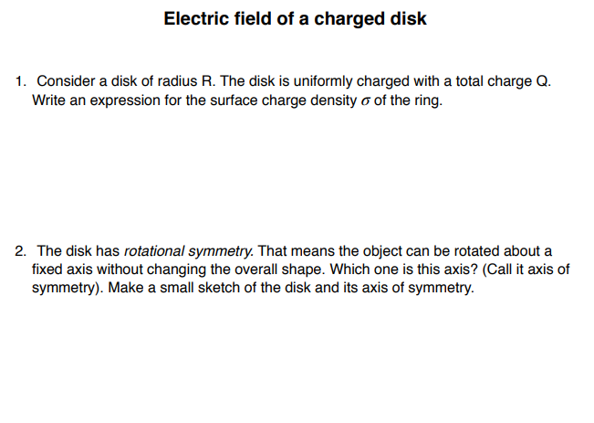 Solved Electric field of a charged disk 1. Consider a disk | Chegg.com