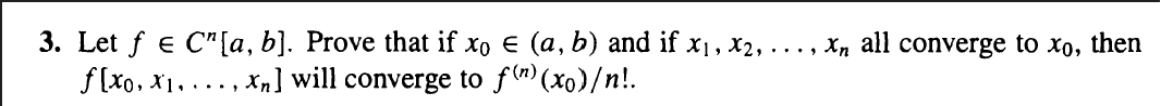 Solved 3. Let f∈Cn[a,b]. Prove that if x0∈(a,b) and if | Chegg.com