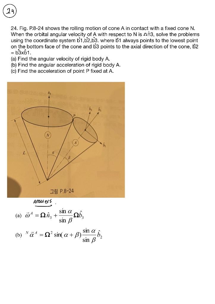 Solved 24. Fig. P.8-24 shows the rolling motion of cone A in | Chegg.com