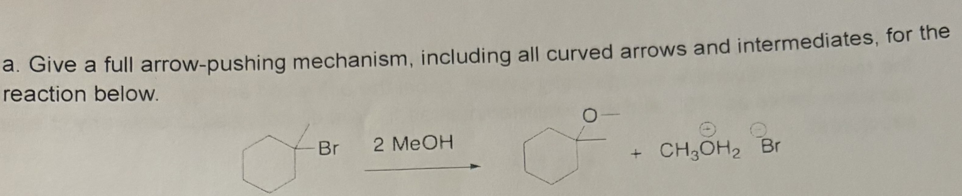 Solved by an EXPERT a. ﻿Give a full arrow-pushing mechanism, including | Chegg.com