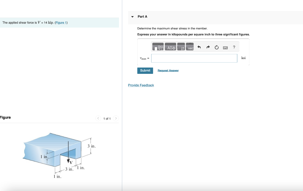 Solved The applied shear force is V=14 kip. (Figure 1) | Chegg.com