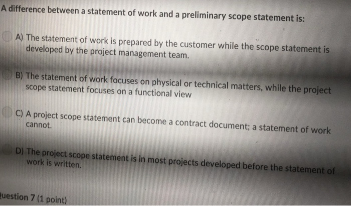 Solved A difference between a statement of work and a | Chegg.com