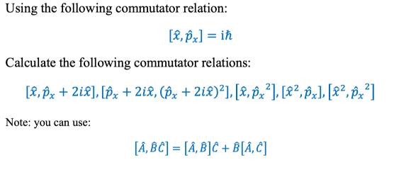 Solved Using The Following Commutator Relation [x P X] Iℏ