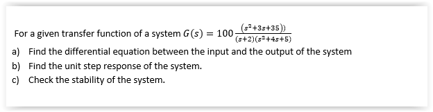 Solved For a given transfer function of a system | Chegg.com