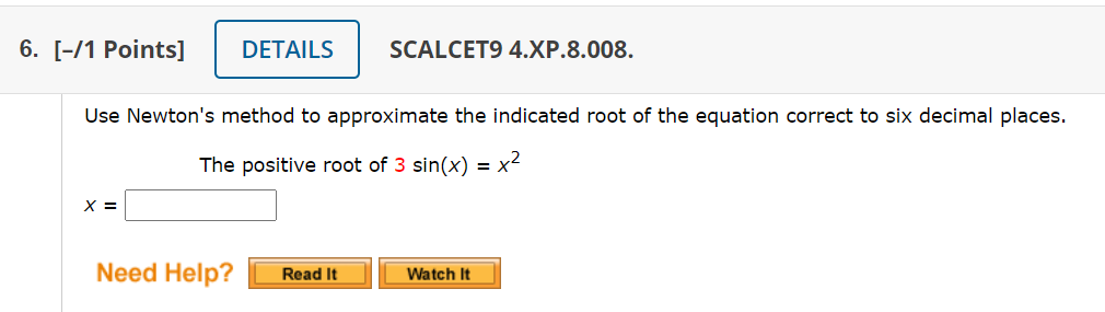 Solved Use Newtons Method To Approximate The Indicated Root