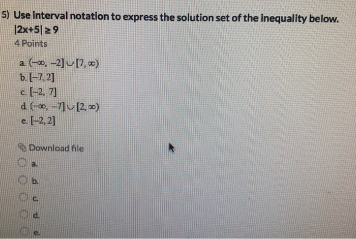 Solved 5) Use interval notation to express the solution set | Chegg.com