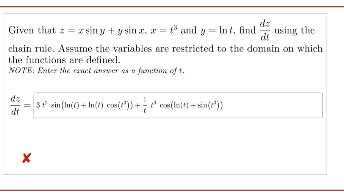 Solved Given that z=xsiny+ysinx,x=t3 and y=lnt, find dtdz | Chegg.com