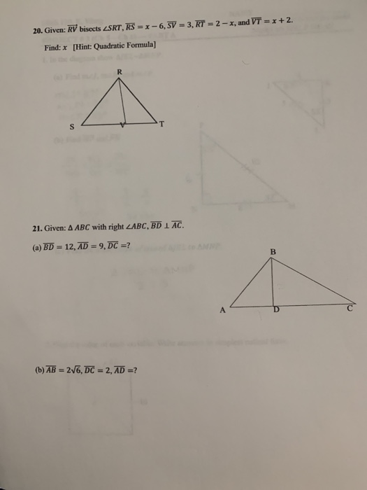 Solved 20, Given: RV bisects LSRT, Rs-x-6,SV-3, RT = 2-x, | Chegg.com