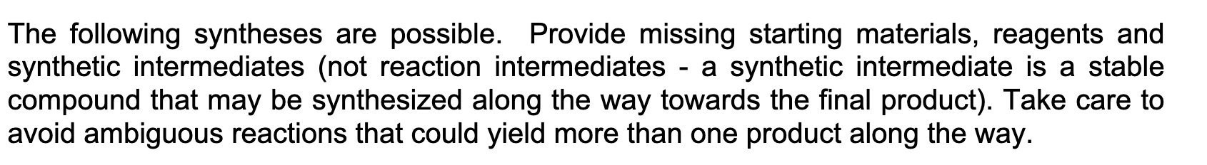 Solved The following syntheses are possible. Provide missing | Chegg.com