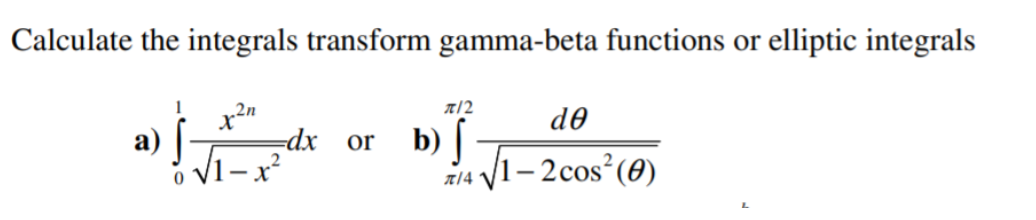 Solved Calculate the integrals transform gamma-beta | Chegg.com