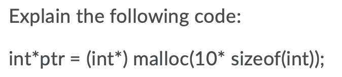 Solved Explain the following C Programming Code: What does | Chegg.com
