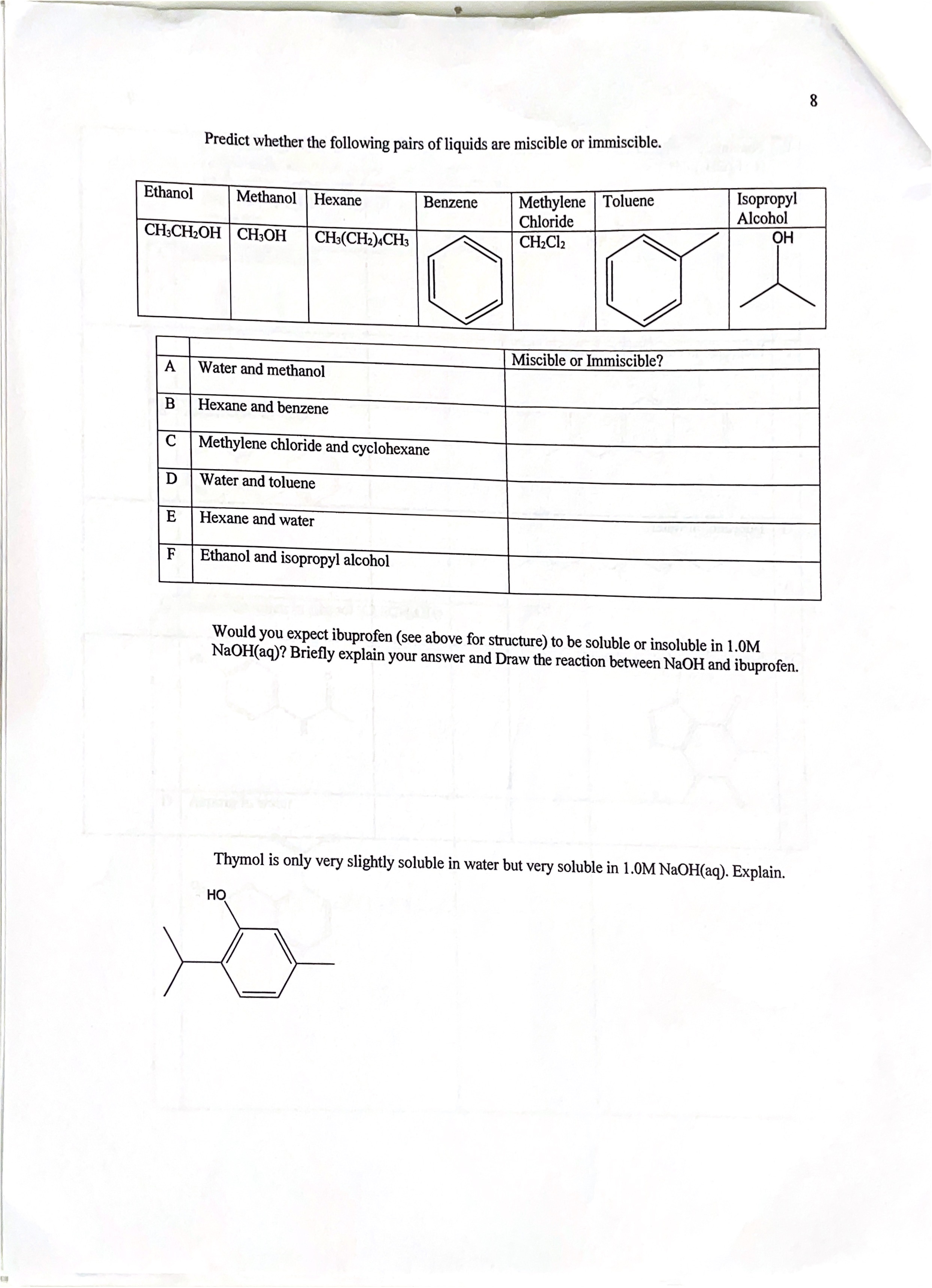 Solved Predict whether the following pairs of liquids are | Chegg.com