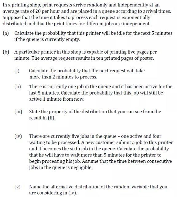 Solved In a printing shop, print requests arrive randomly | Chegg.com