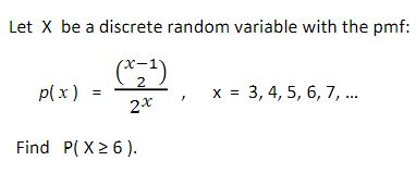 Solved Let X be a discrete random variable with the pmf: (1) | Chegg.com