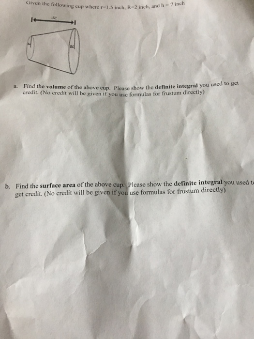 Solved Use definite integrals to find the volume and surface | Chegg.com