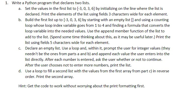 Solved 1. Write a Python program that declares two lists. a. | Chegg.com