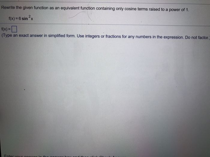 Solved Rewrite The Given Function As An Equivalent Function 