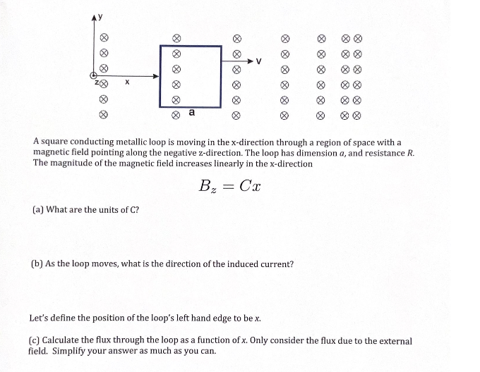 Solved A square conducting metallic loop is moving in the | Chegg.com