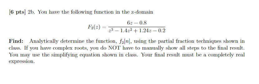 Solved [6 pts) 2b. You have the following function in the | Chegg.com